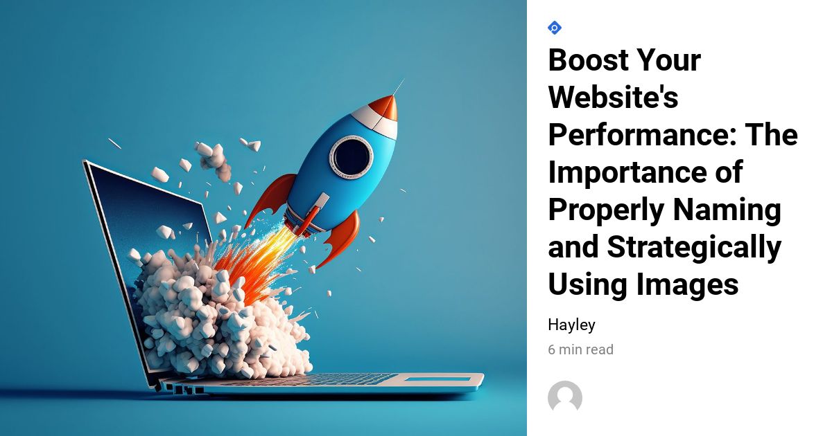The Importance of Properly Naming and Strategically Using Images | HonkyNut